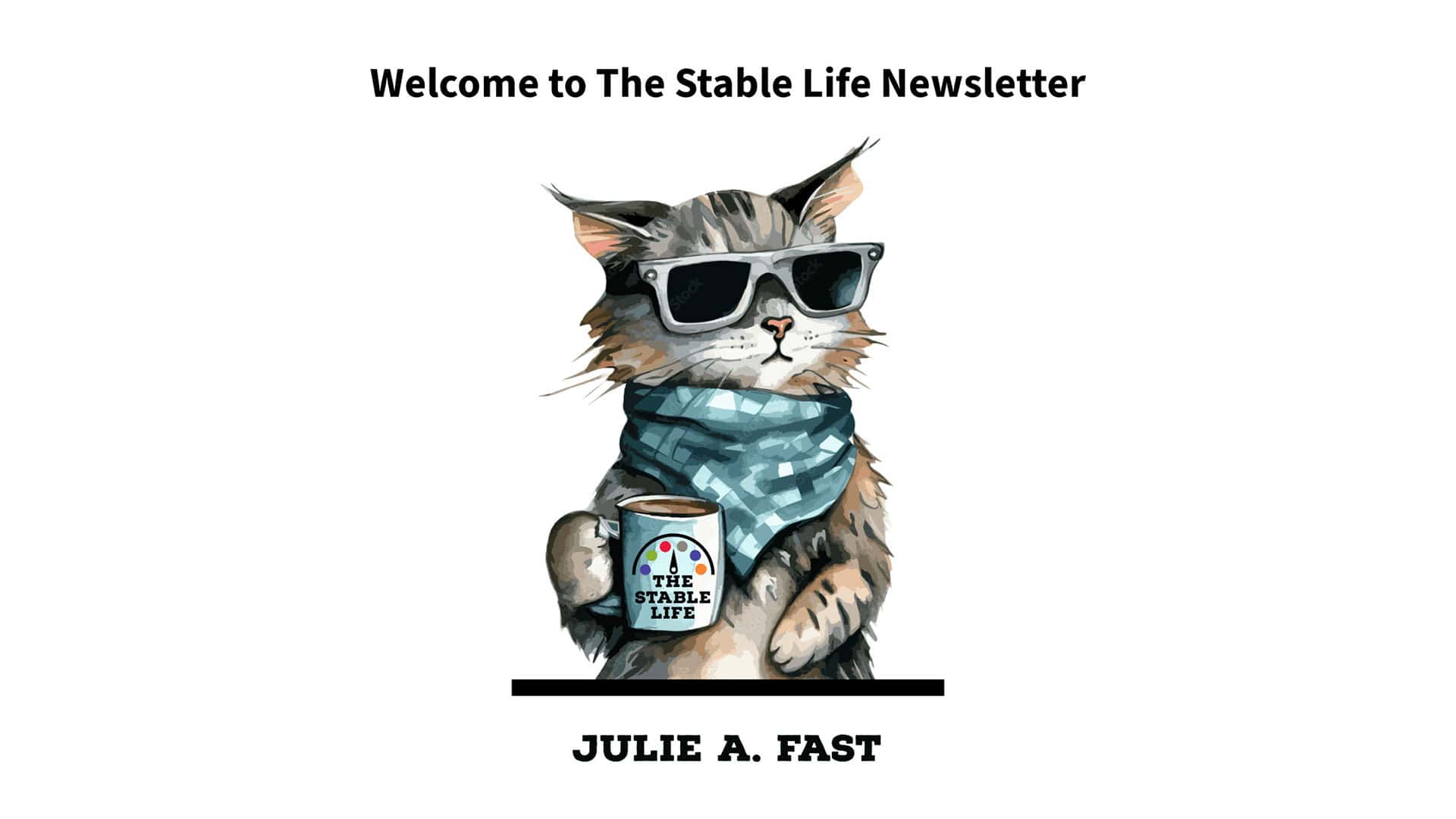Subscribe To The Stable Life Newsletter By Julie A. Fast